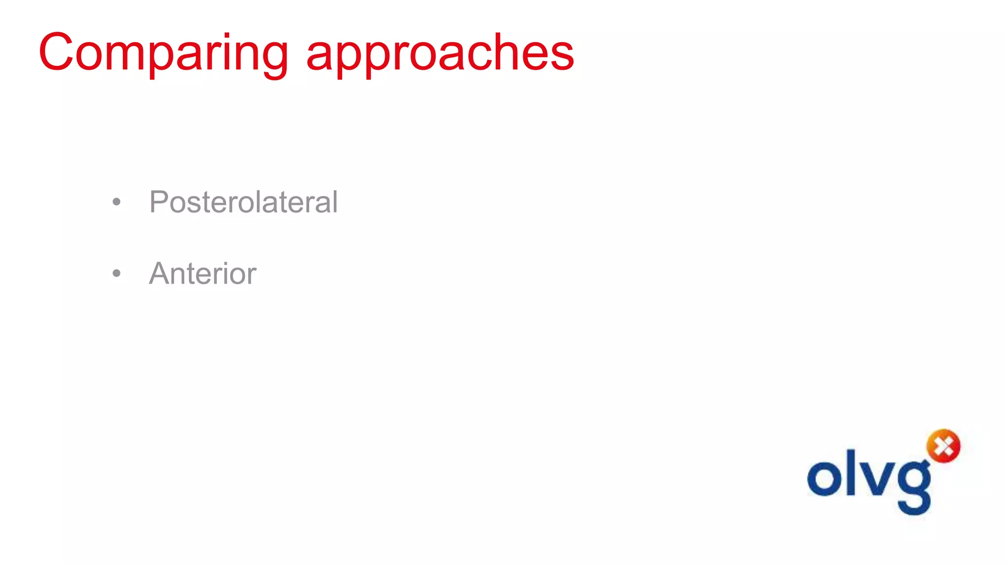 Anterior vs Posterolateral Surgical Approach in Primary Total Hip ...