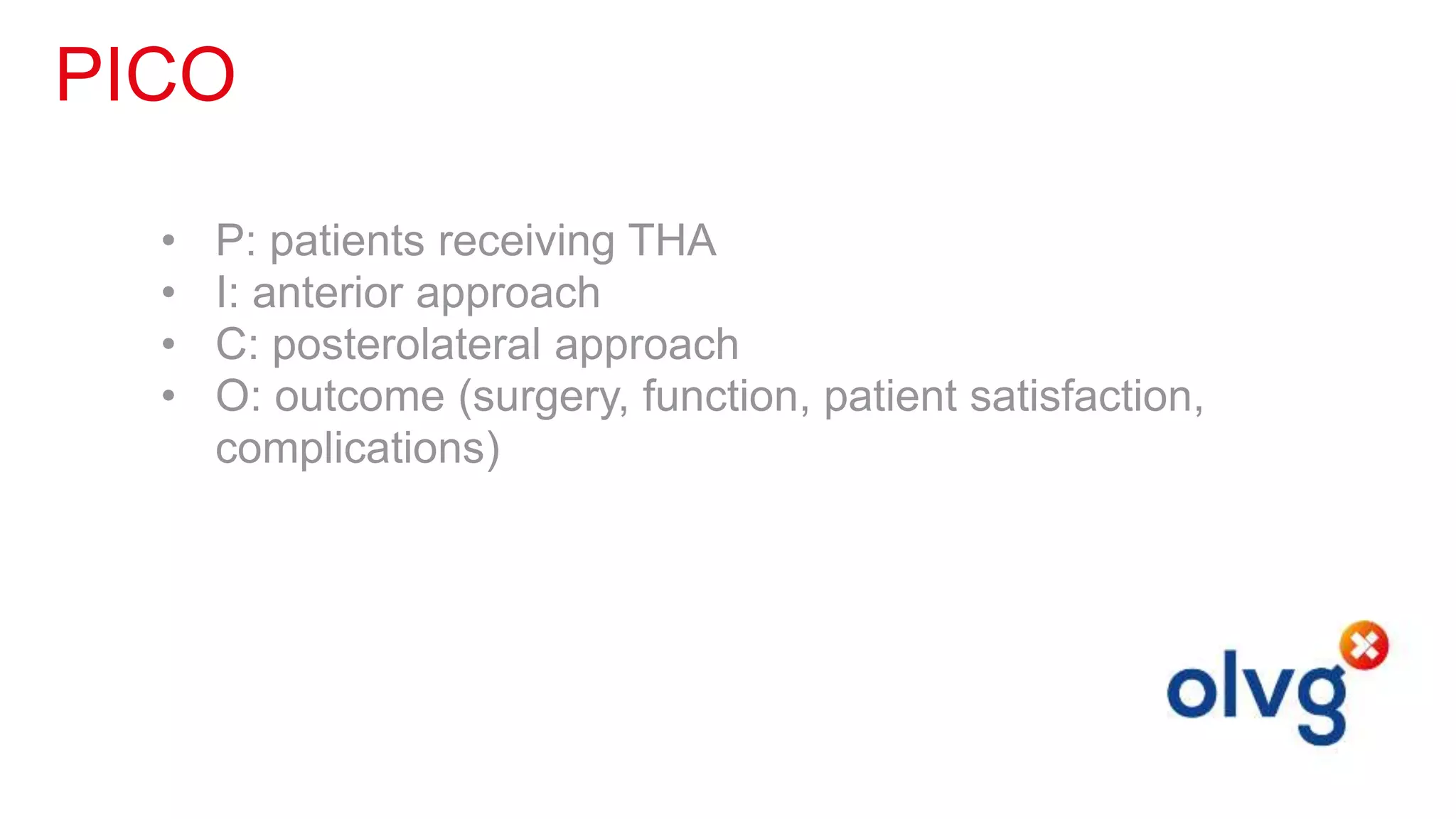 Anterior vs Posterolateral Surgical Approach in Primary Total Hip ...