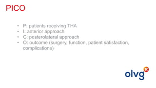 Anterior vs Posterolateral Surgical Approach in Primary Total Hip ...