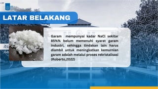 Pemurnian Garam yang berisi latar belakang hingga metode | PDF