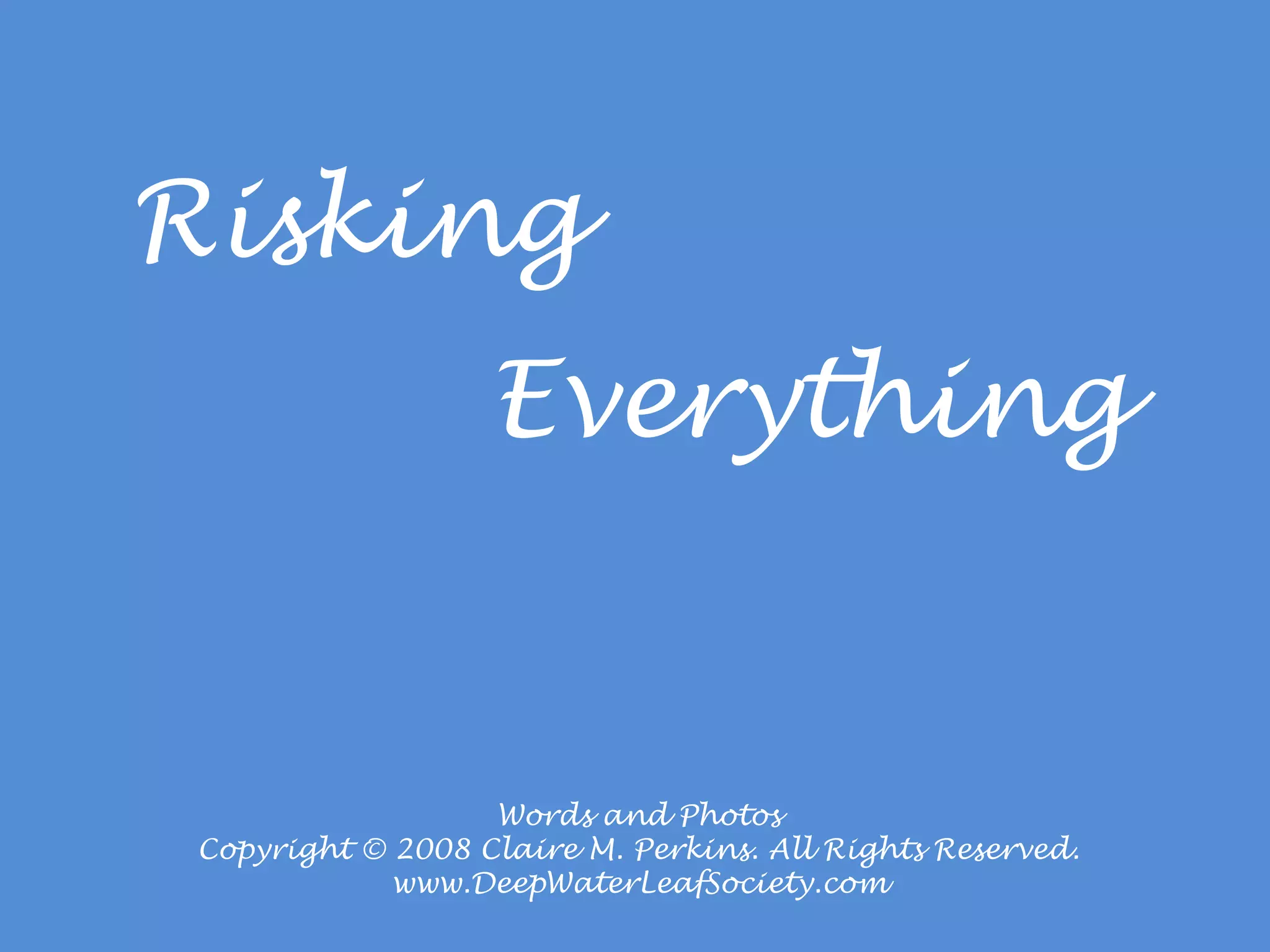 Risking Everything | PPT