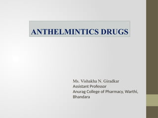 Anthelmintic Drugs and their classification along with synthesis | PPTX