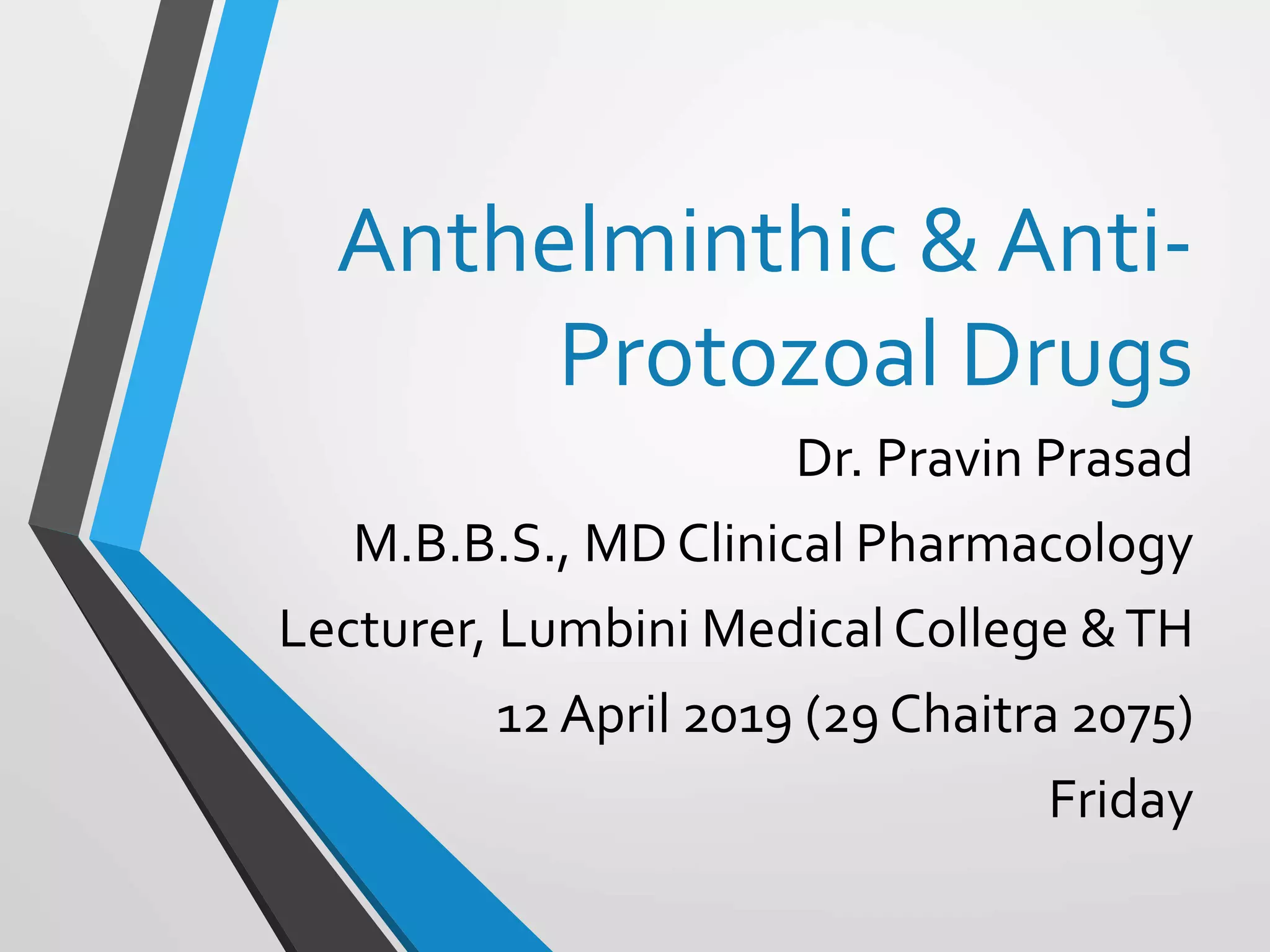 Anthelminthic and Anti-protozoal drugs | PPTX