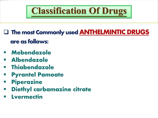 Anthelmintic [Pharmacology] | PPTX