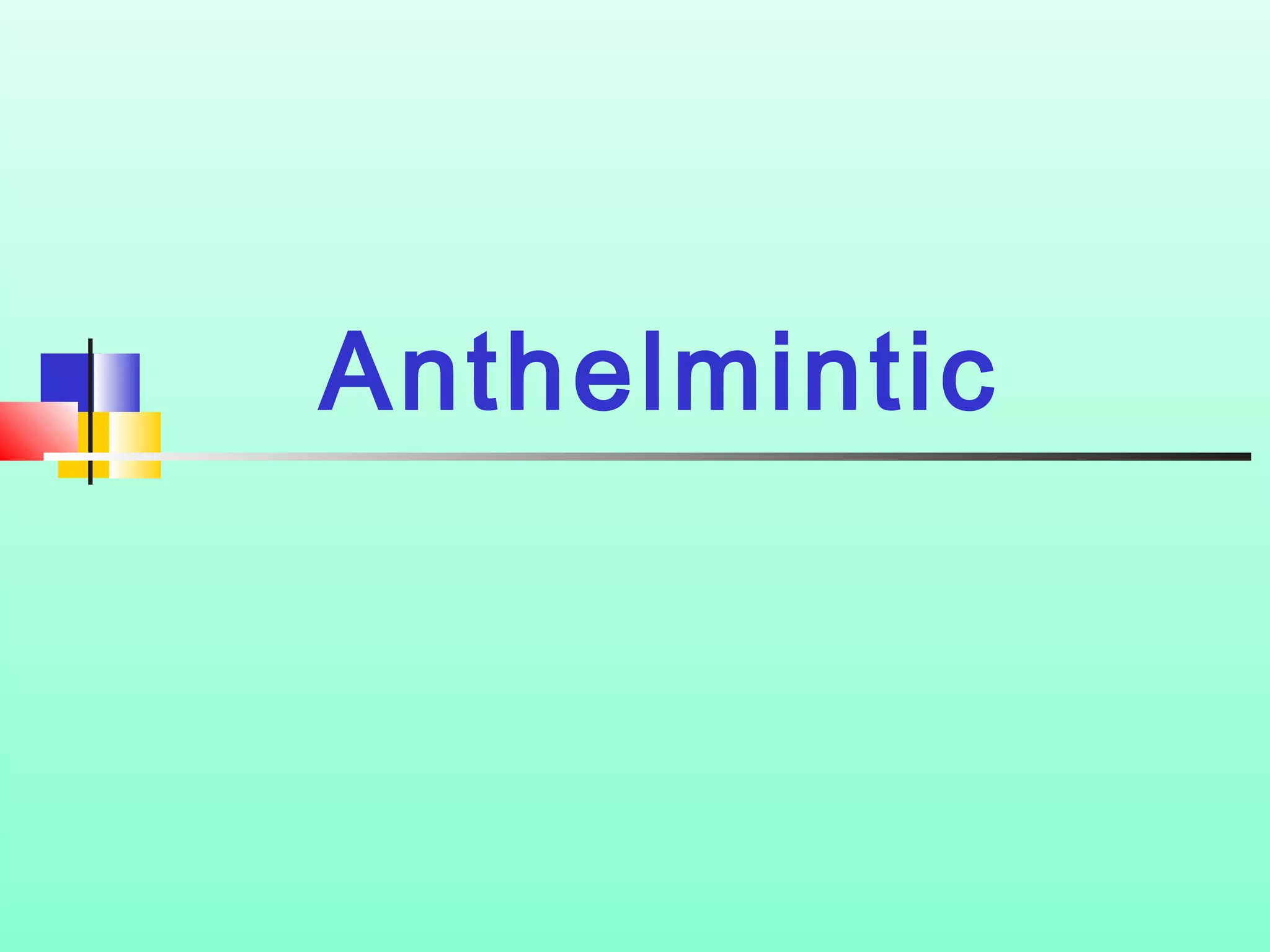 Veterinary Anthelmintic | PPT