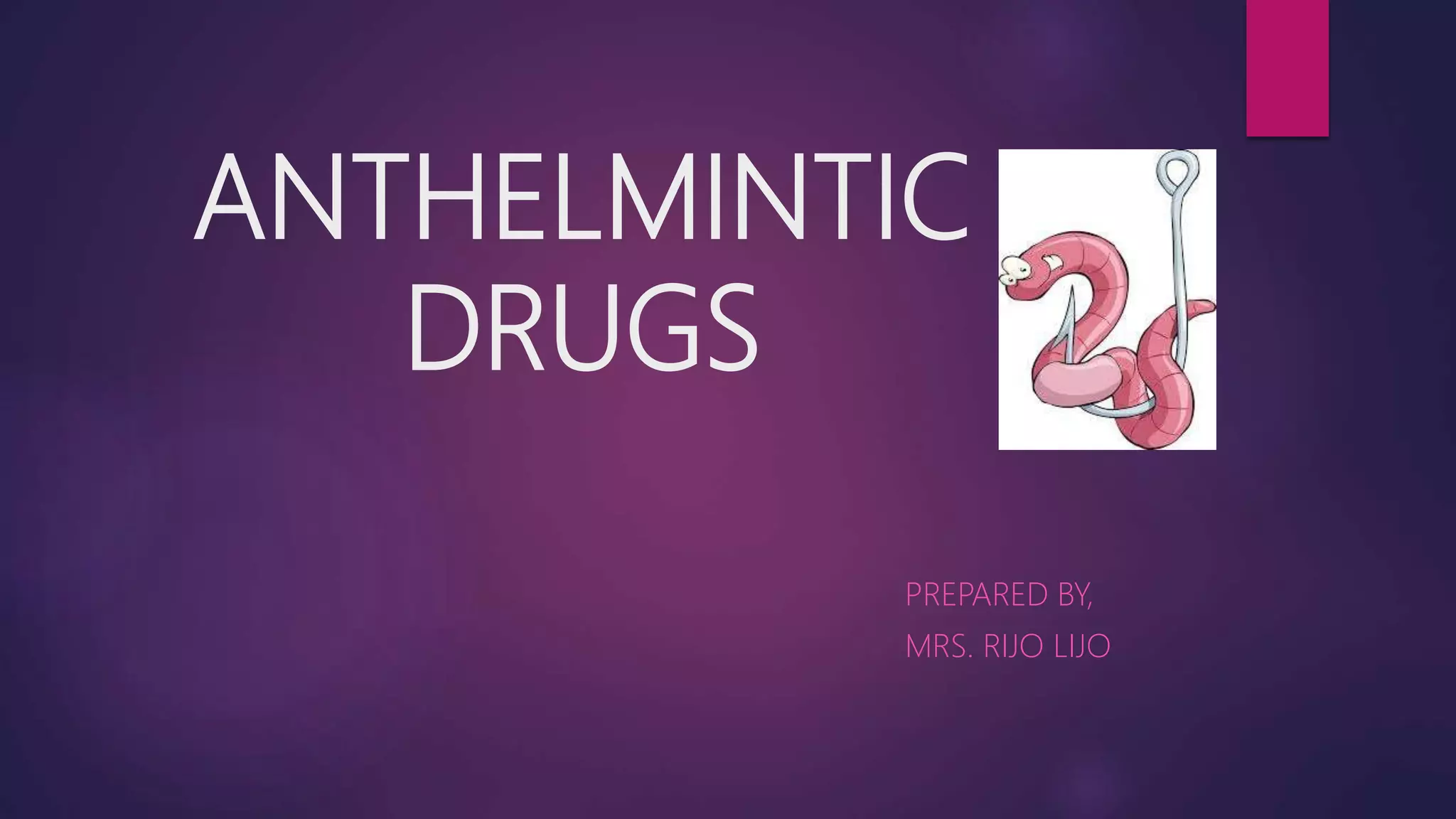 Anthelmintic drugs | PPT