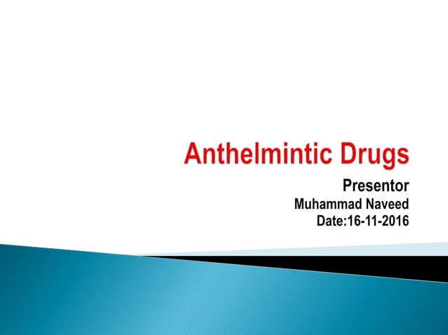 Anthelmintic drugs presentation | PPTX