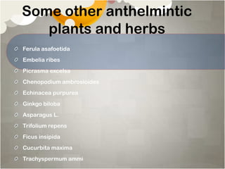Anthelmintic plants and herbs | PPTX
