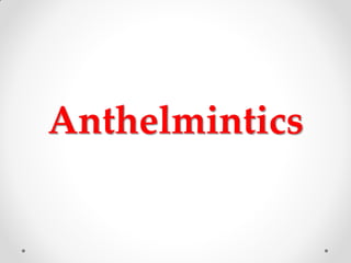 Anthelmintics | PDF