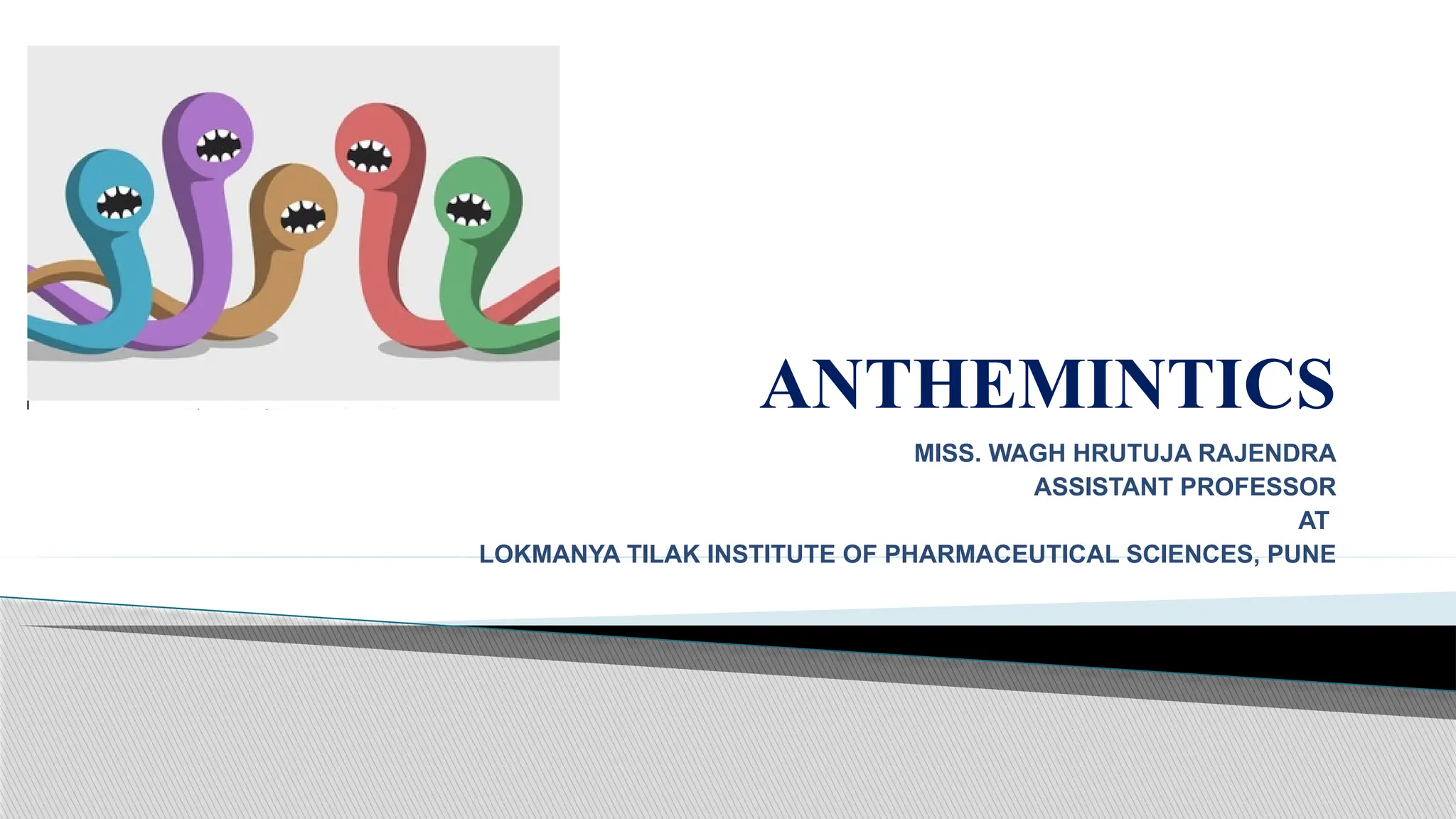 Anthelmintics Medicinal Chemistry III PPT | PPTX
