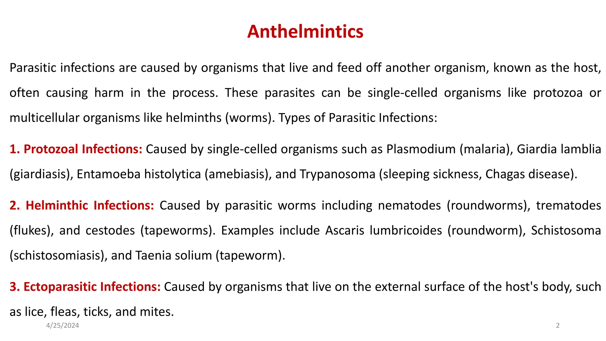 anthelmintics Parasitic infections are caused by organisms that live ...