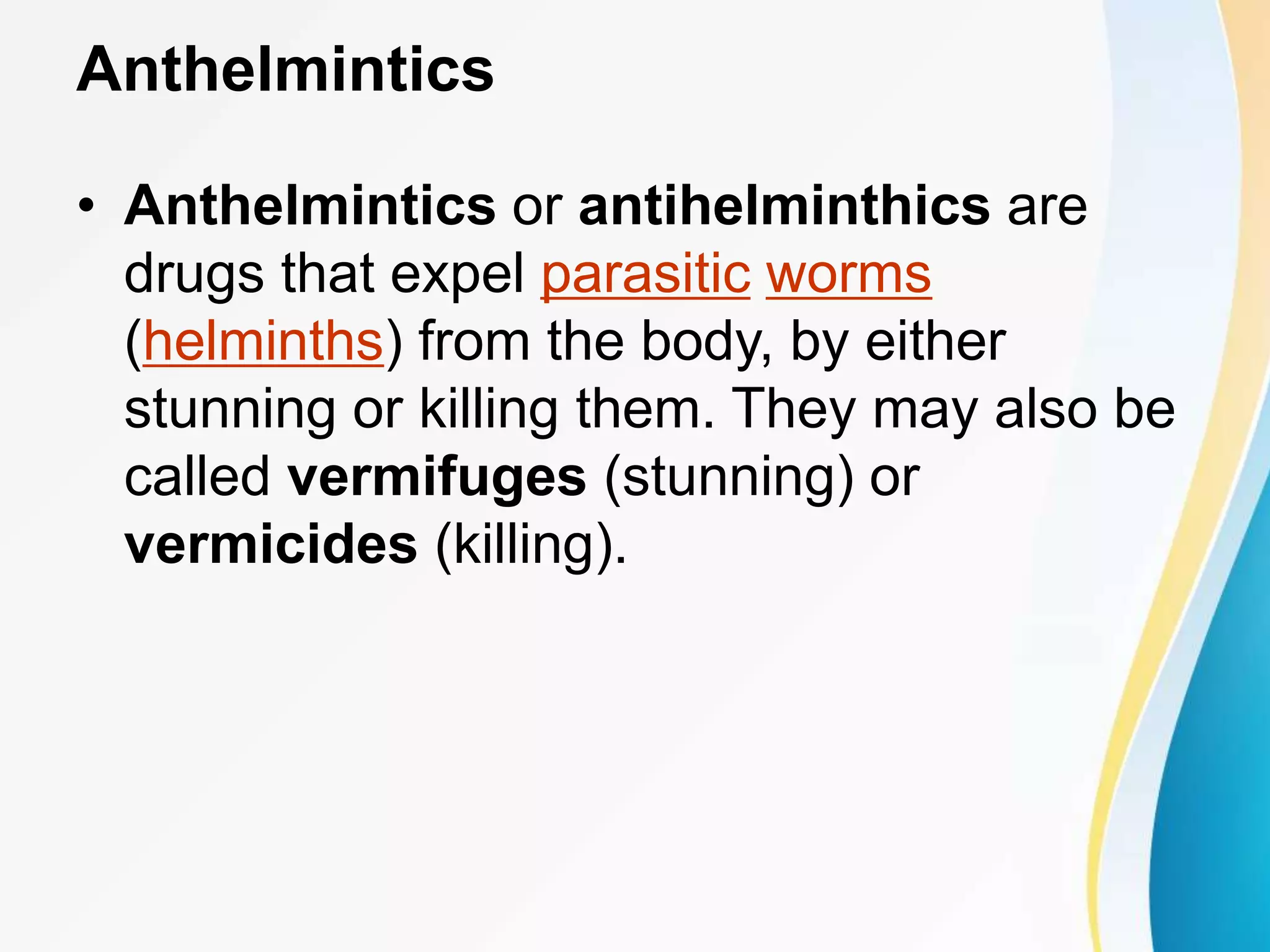Anthelmintics drugs classification,history,mechanism of action and ...