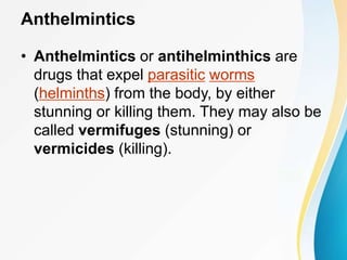 Anthelmintics drugs classification,history,mechanism of action and ...