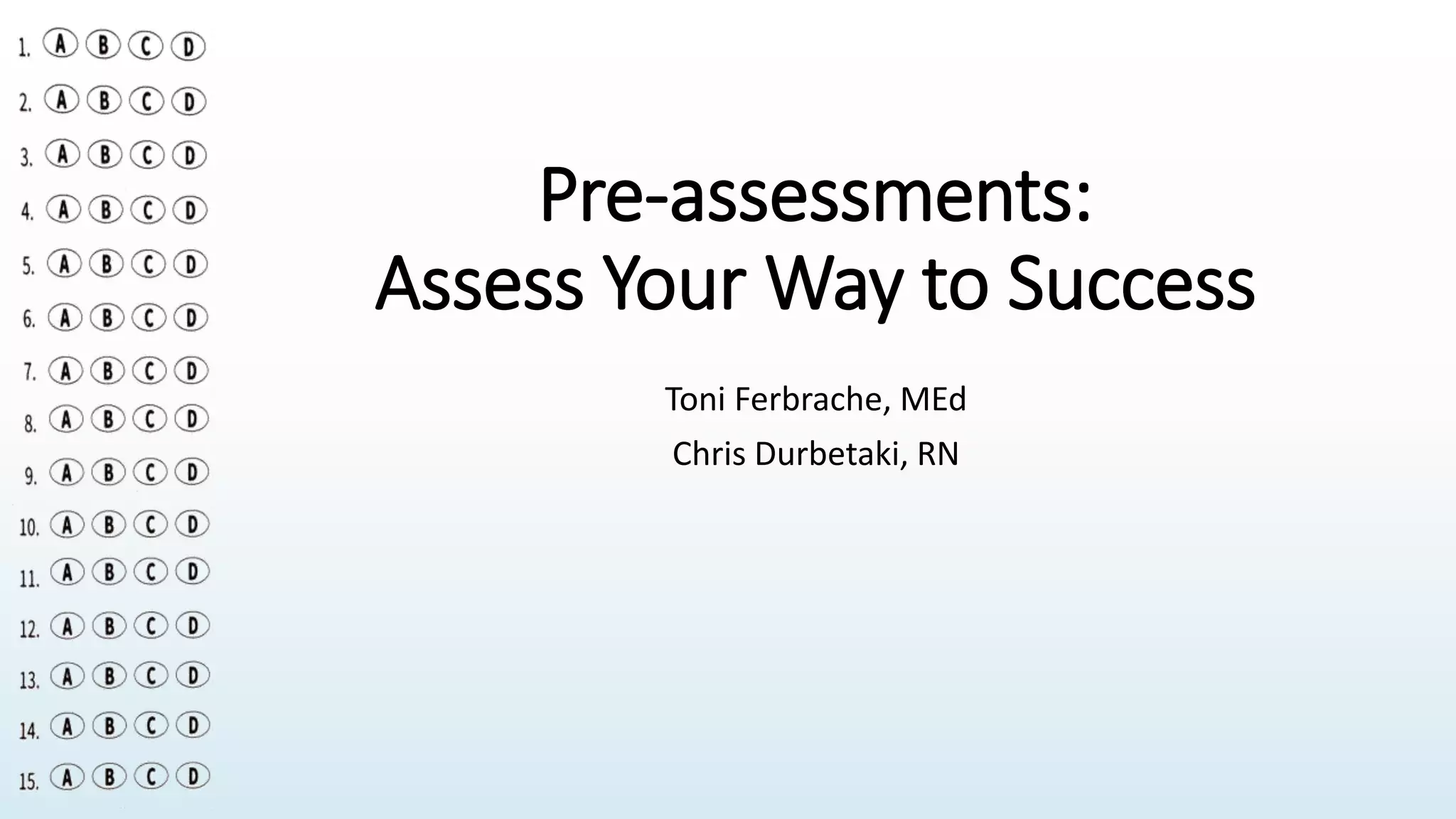 Pre-assessments: Assess Your Way to Success | PPTX