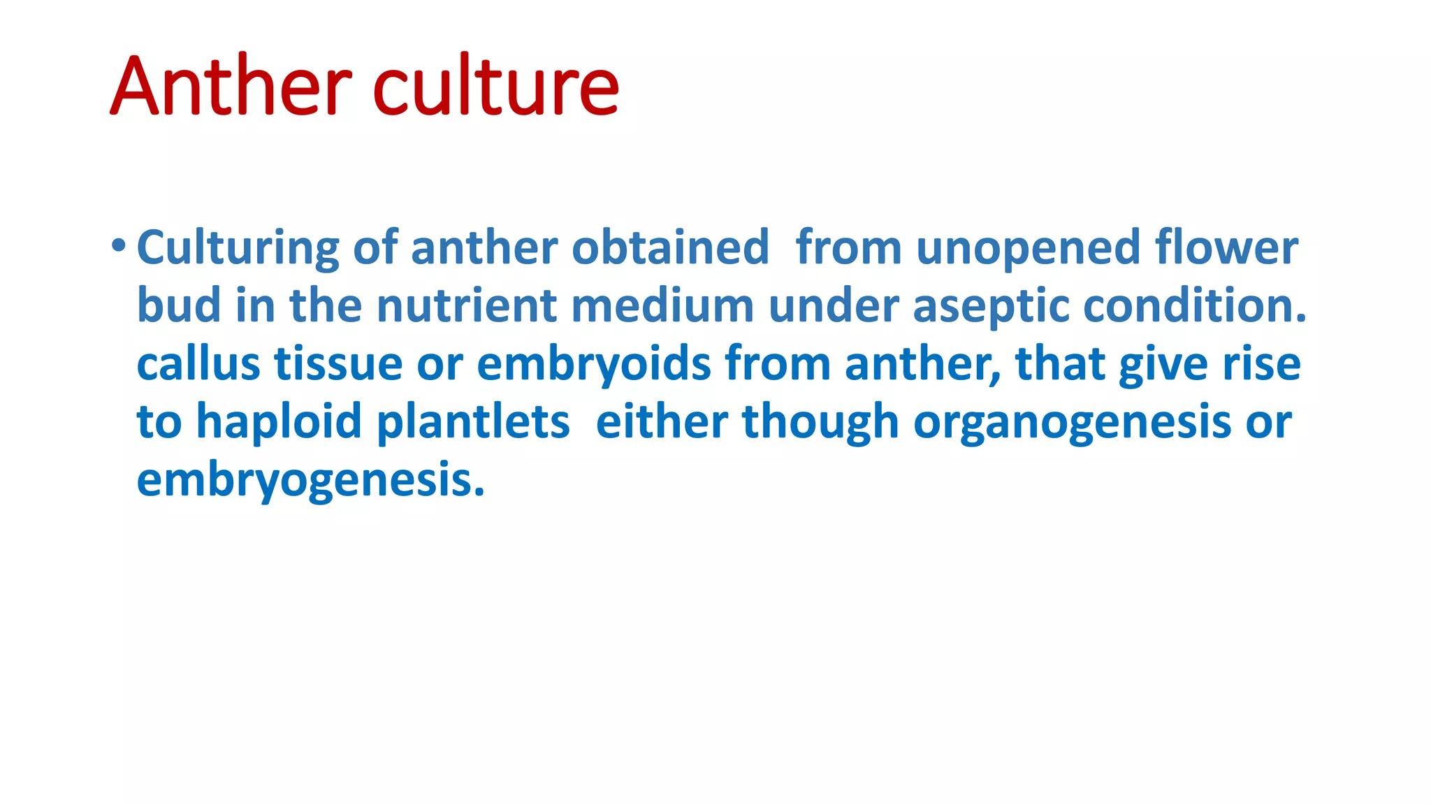 Anther and pollen culture | PPTX