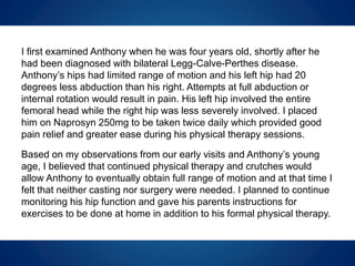 Anthony: Legg-Calve-Perthes Disease Case Study | PPTX
