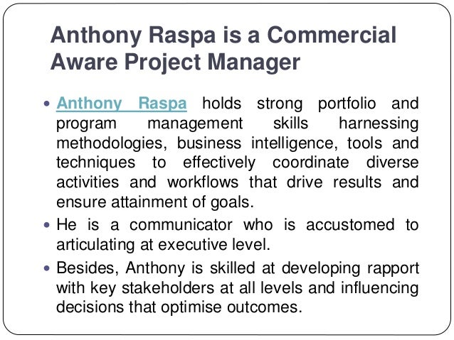 Anthony Raspa Managed Technical Projects and Organisational Change ...