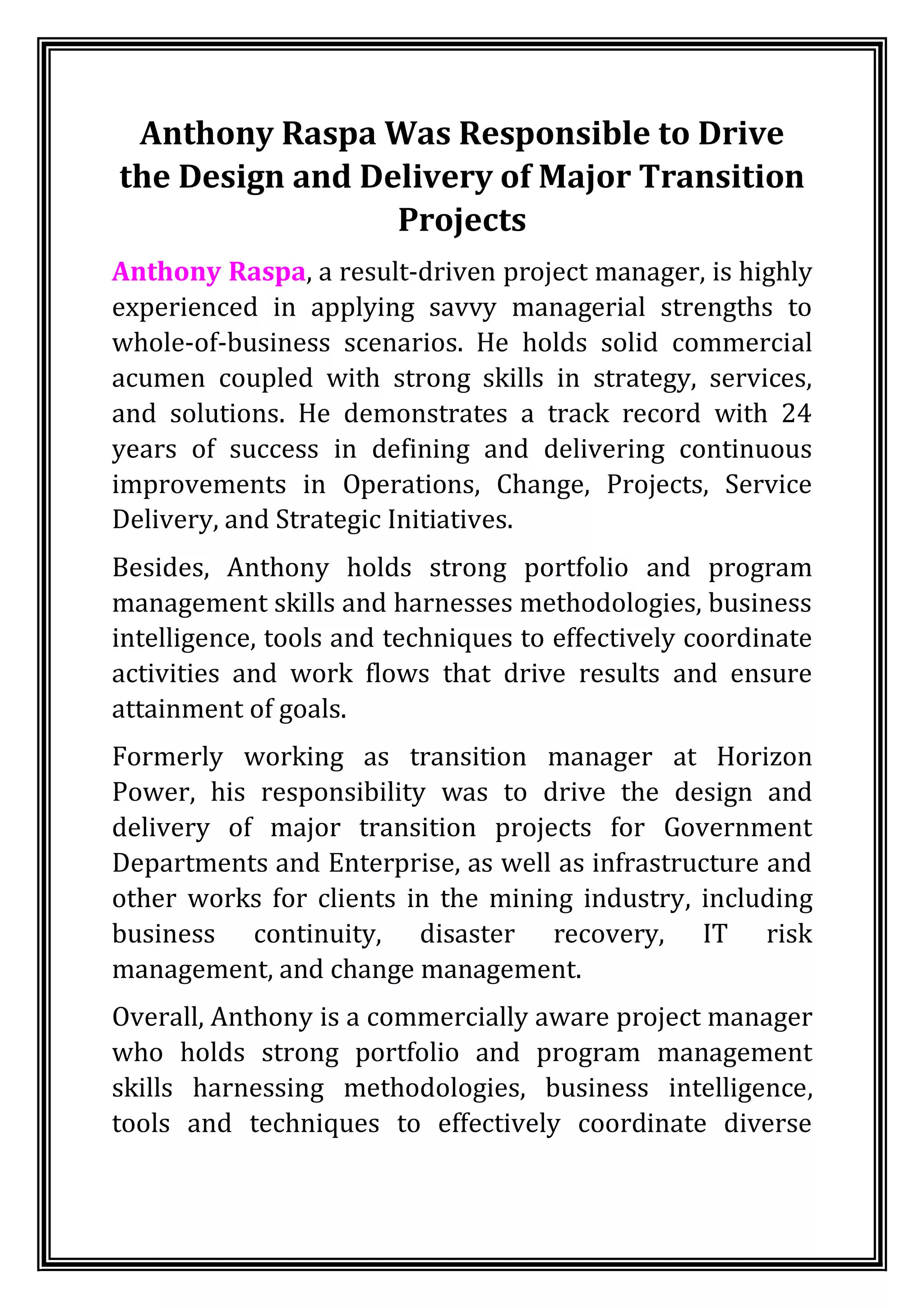 Anthony Raspa Was Responsible to Drive the Design and Delivery of Major ...