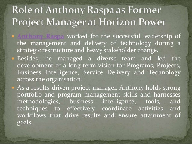 Anthony Raspa Worked for Successful Leadership of the Management | PPT