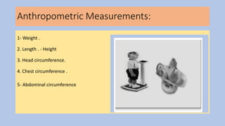 ANTHOPROMETRIC MEASUREMENT of various parameter like height, weight ...