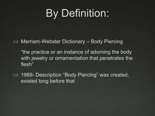 Body Piercing: The Multicultural Phenomenon | PPTX | Body Art | Style ...