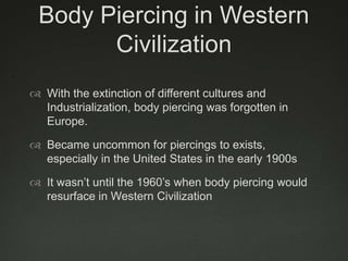 Body Piercing: The Multicultural Phenomenon | PPTX | Body Art | Style ...