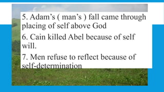 Anthropology ( THE FALLEN STATE OF MAN ( HIS CHARATER) | PPTX