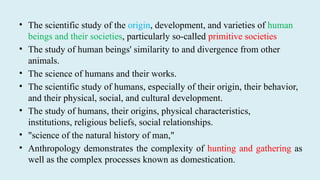 Anthropology definition and examples without any unnecessary things ...