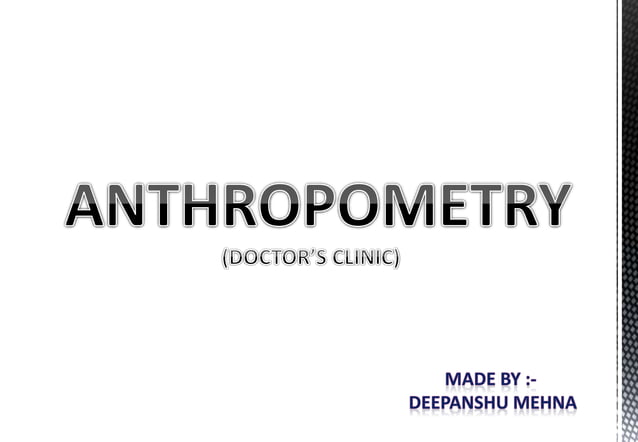 Anthropometry Doctor S Clinic Pptx Science