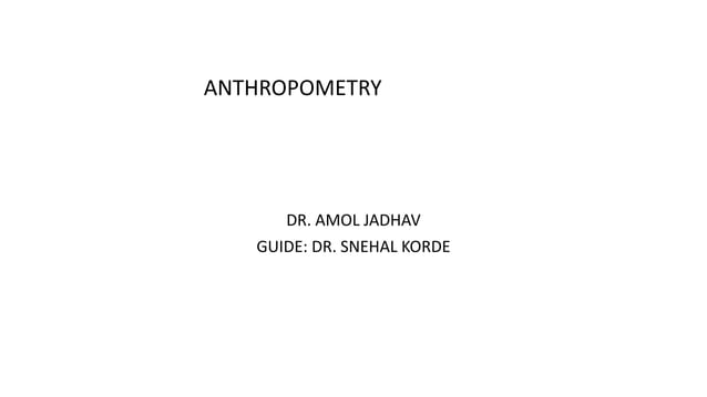 Anthropometry in children refers to the measurement of various physical characteristics to ...
