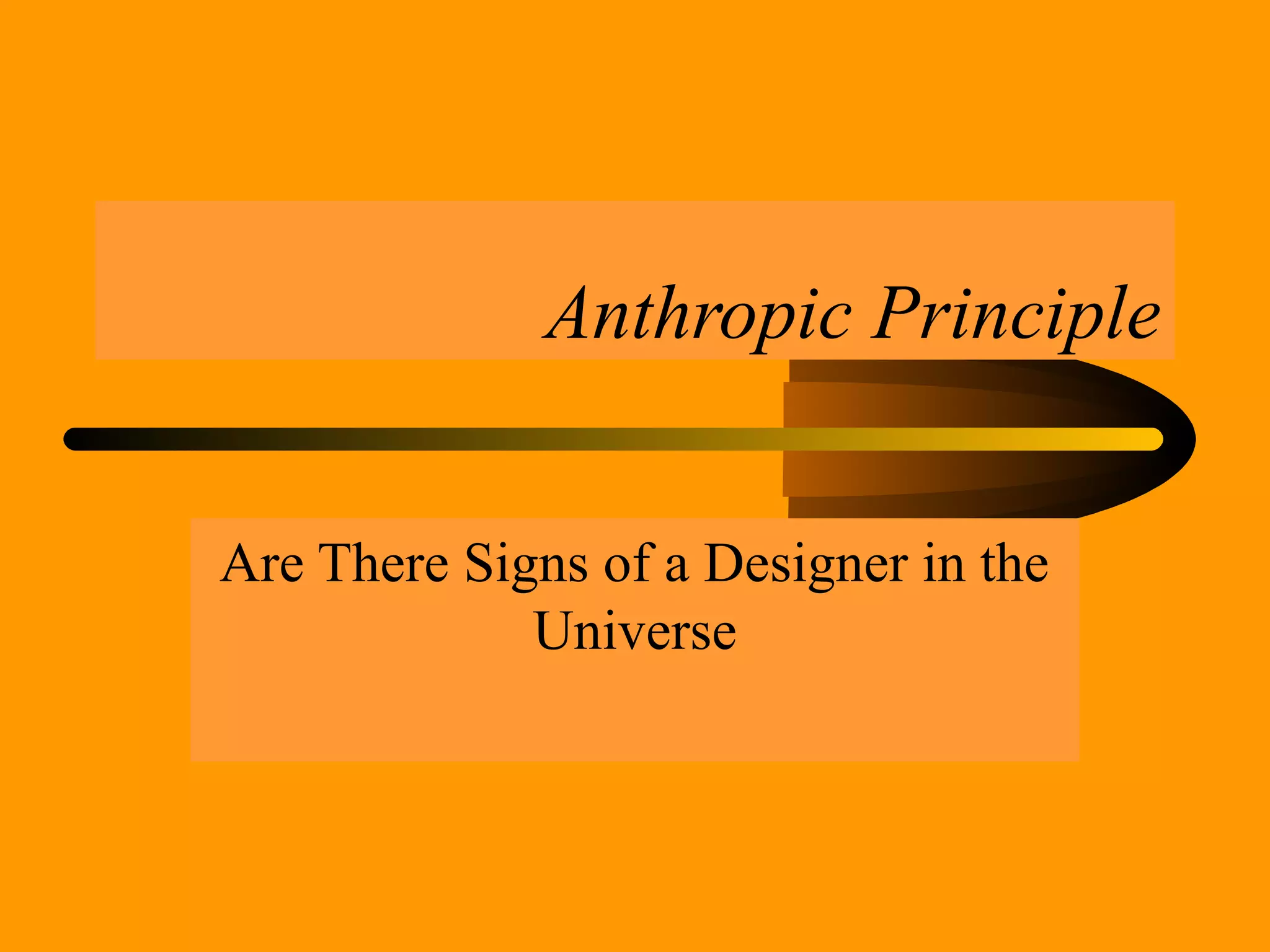 Power Point: The Anthropic Principle | PPT