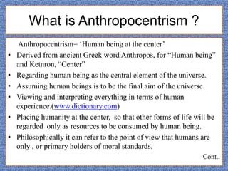 Anthropocentricism vs ecocentricism | PPTX