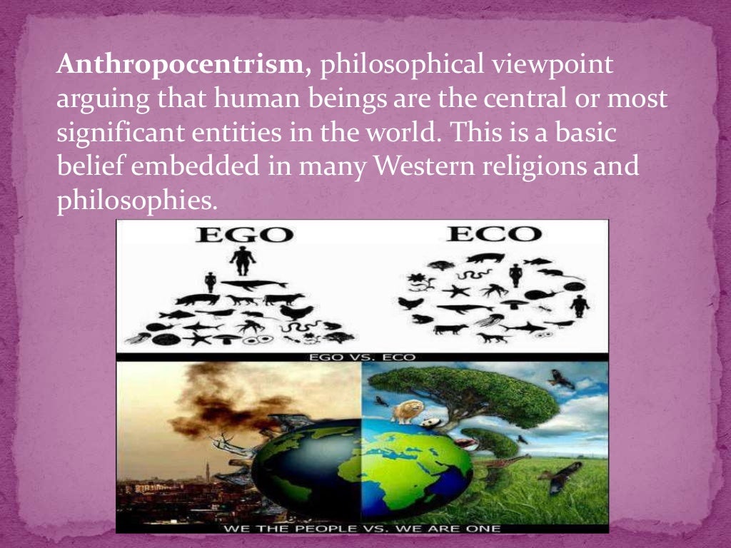 Anthropocentrism