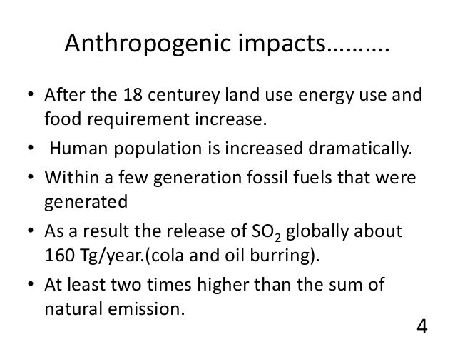 Anthropogenic impact on the