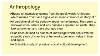 Anthropology, Sociology and Political Science | PPTX