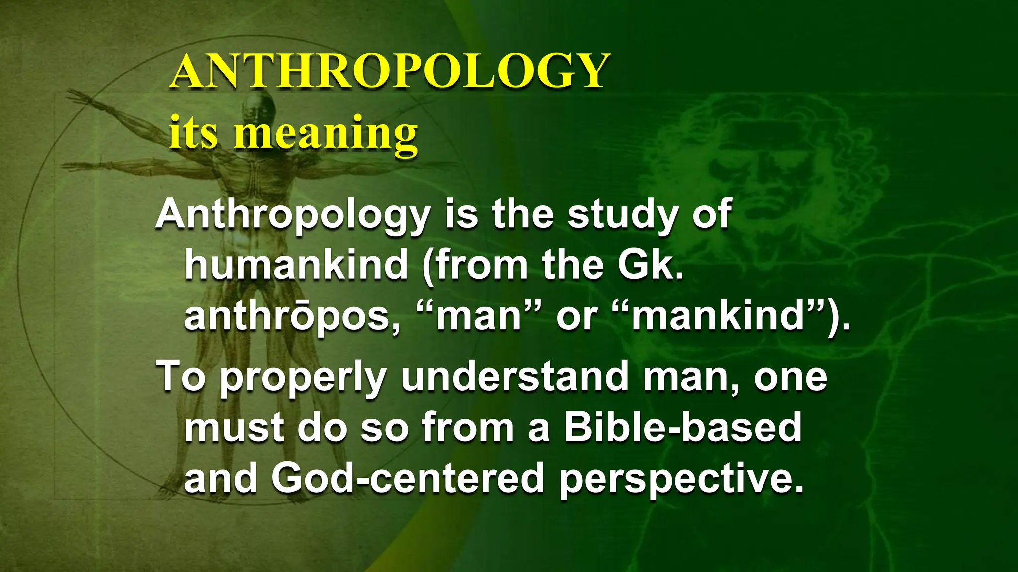Biblical Anthropology (Man-Who he is at its origin) | PPTX