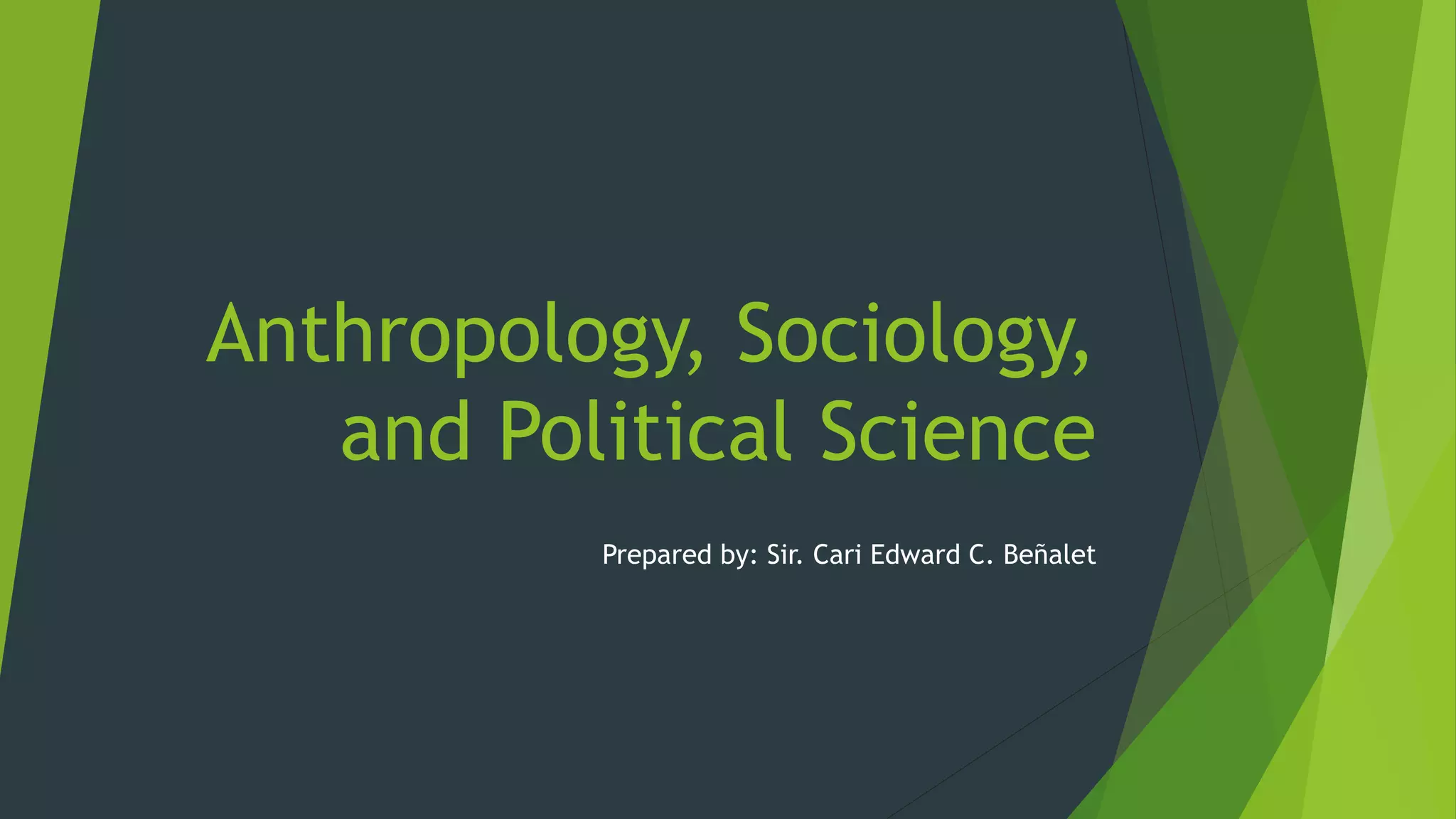 Anthropology, Sociology, and Political Science | PPTX