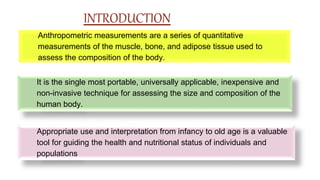 Anthropometric measurements adult and paediatrics | PPTX
