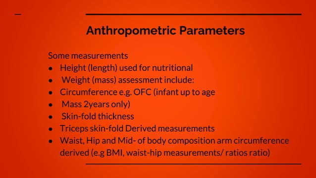 ANTHROPOMETRIC MEASUREMENTS NUTRITIONSS | PPT