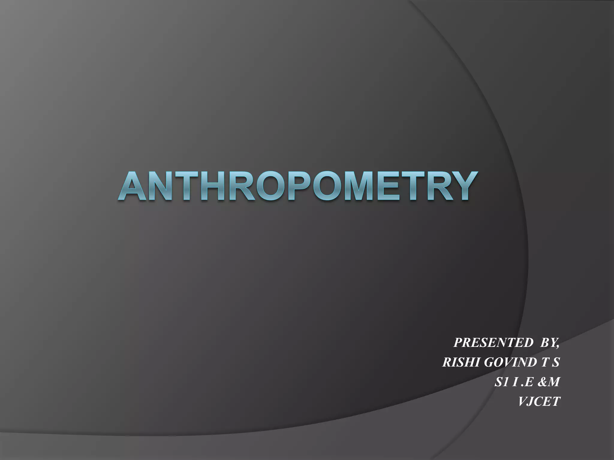 Anthropometry | PPTX