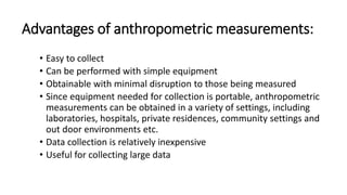 Anthropometry and Morphometry and their applications Dr Somashekar C.pptx