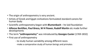 Anthropometry and Morphometry and their applications Dr Somashekar C.pptx