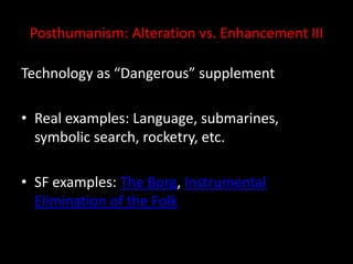 Beyond Enhancement: Anthropologically Bounded Posthumanism | PPT