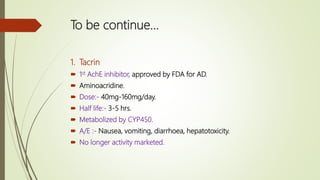 Anti alzheimer drugs | PPTX