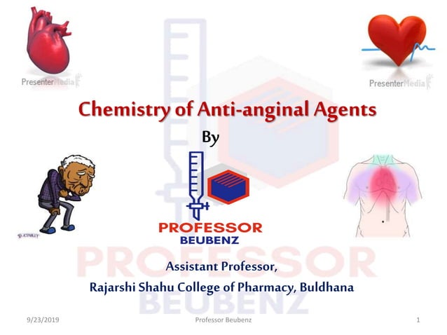 Chemistry of Anti Anginal Drugs by Professor Beubenz | PPSX | Heart and ...