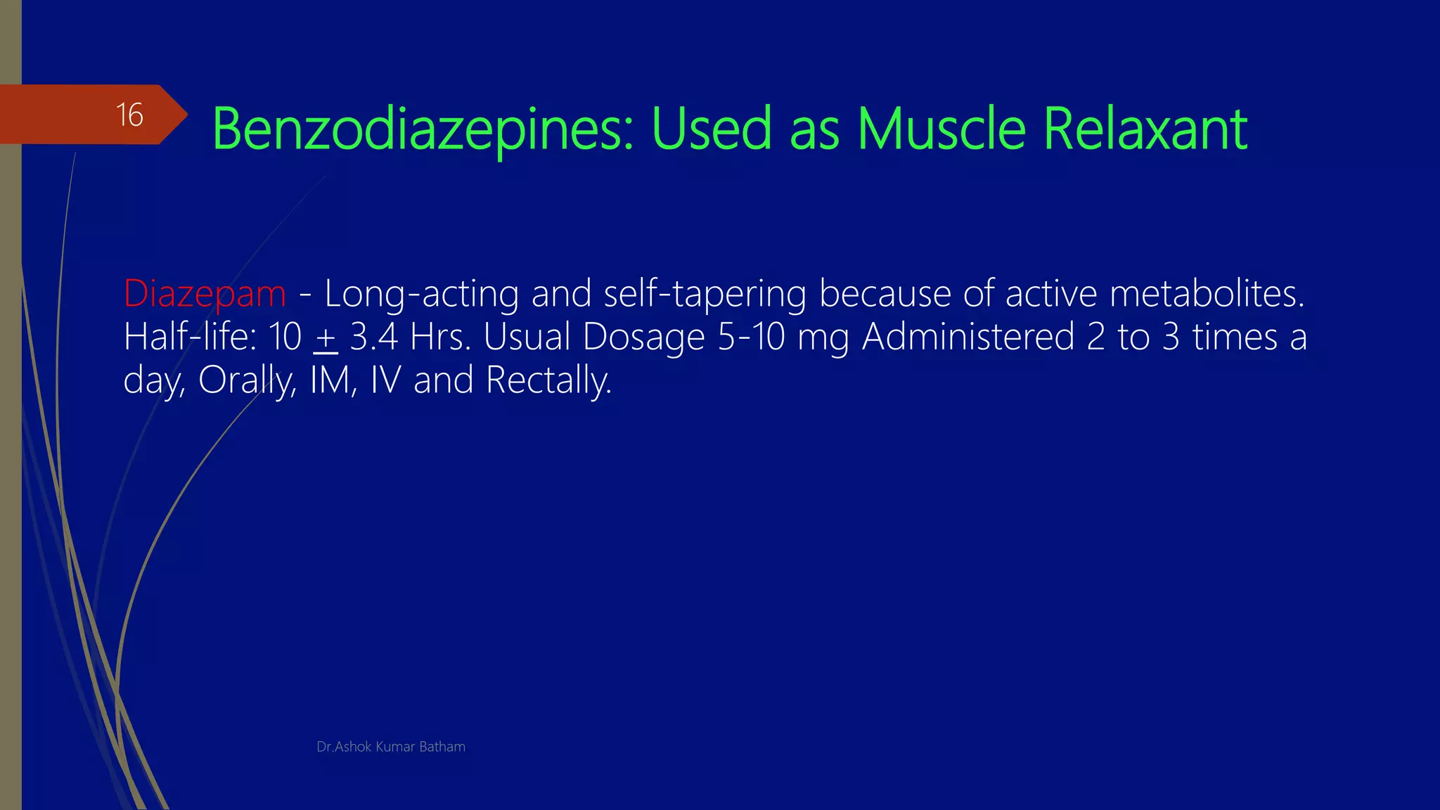 Anti-anxiety Drugs:Benzodiazepine Receptor Agonists. Dr. Ashok Kumar ...