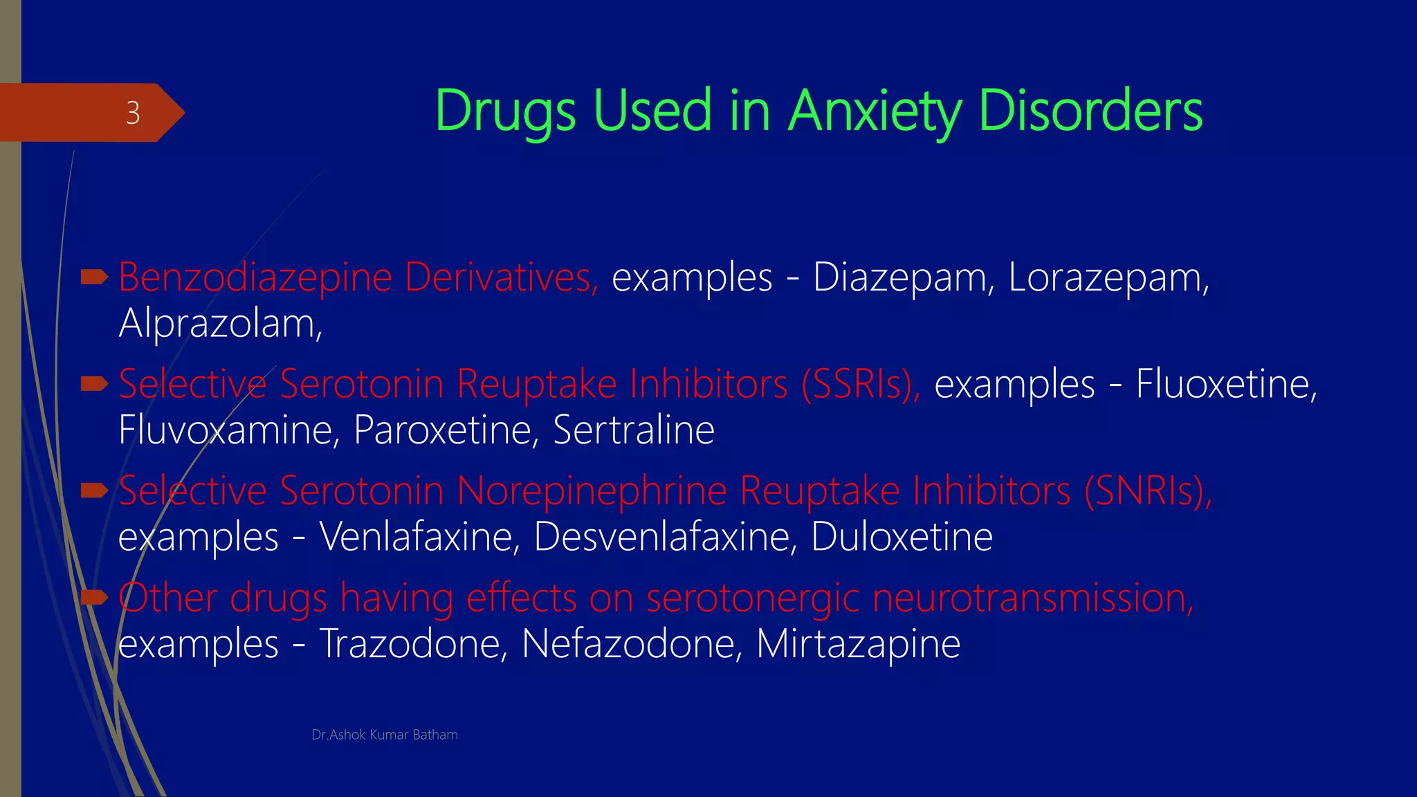 Anti-anxiety Drugs:Benzodiazepine Receptor Agonists. Dr. Ashok Kumar ...