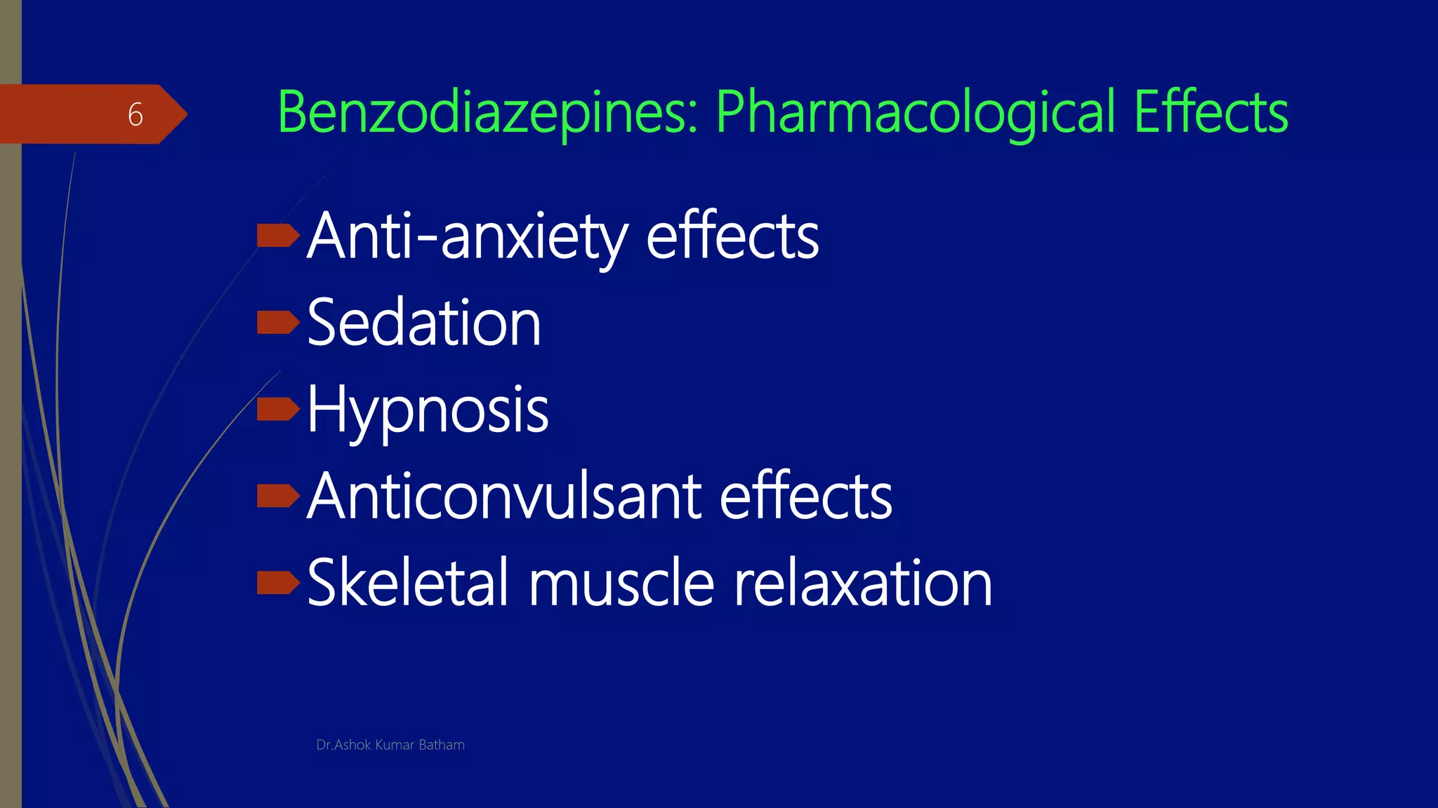 Anti-anxiety Drugs:Benzodiazepine Receptor Agonists. Dr. Ashok Kumar ...