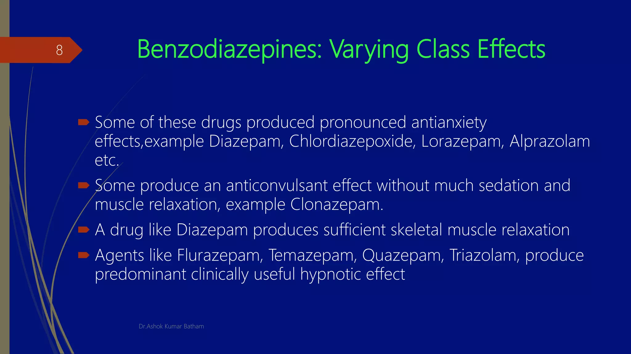 Anti-anxiety Drugs:Benzodiazepine Receptor Agonists. Dr. Ashok Kumar ...