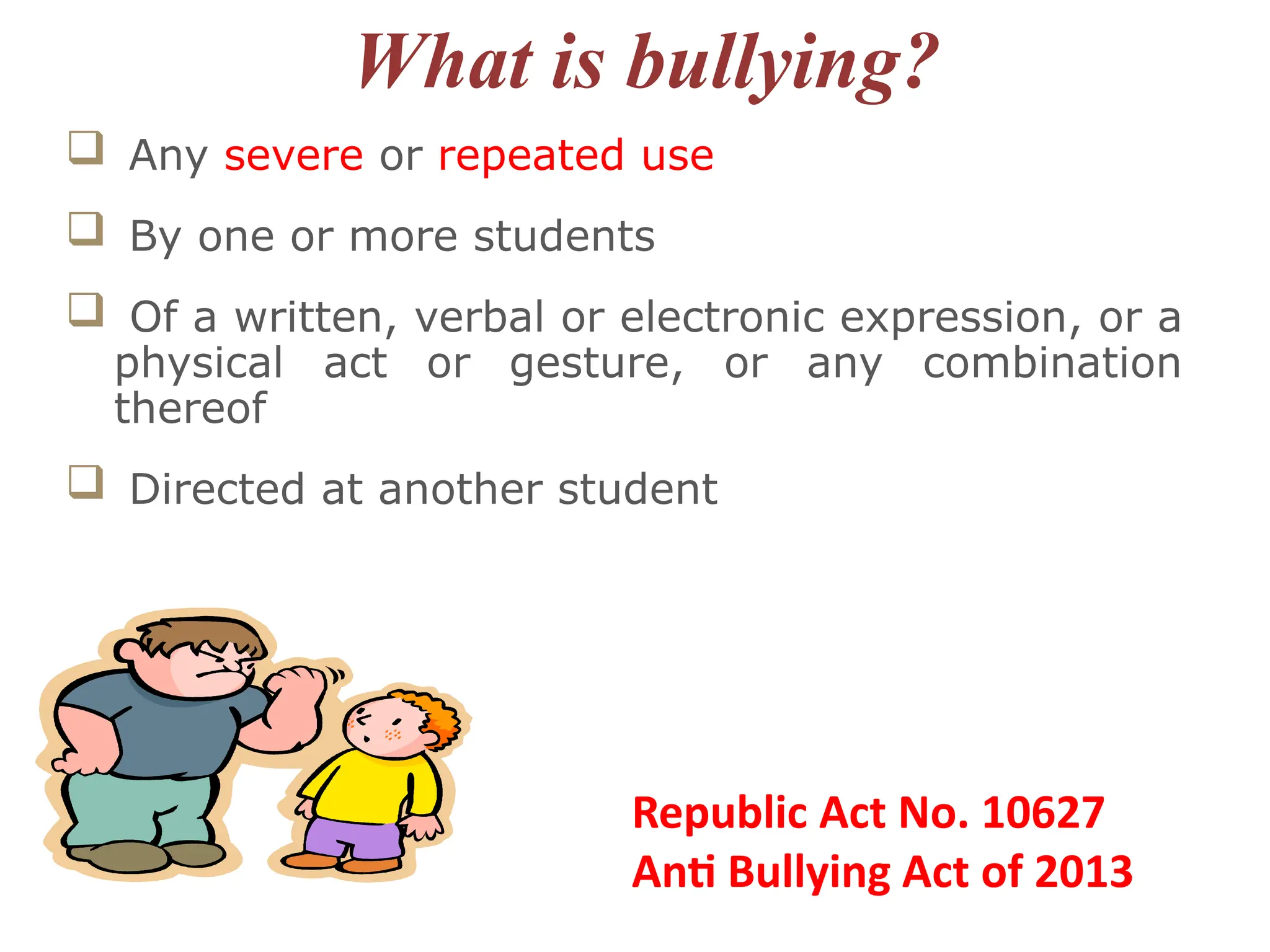 Anti Bullying Acts of 2013 RA 10627.pptx